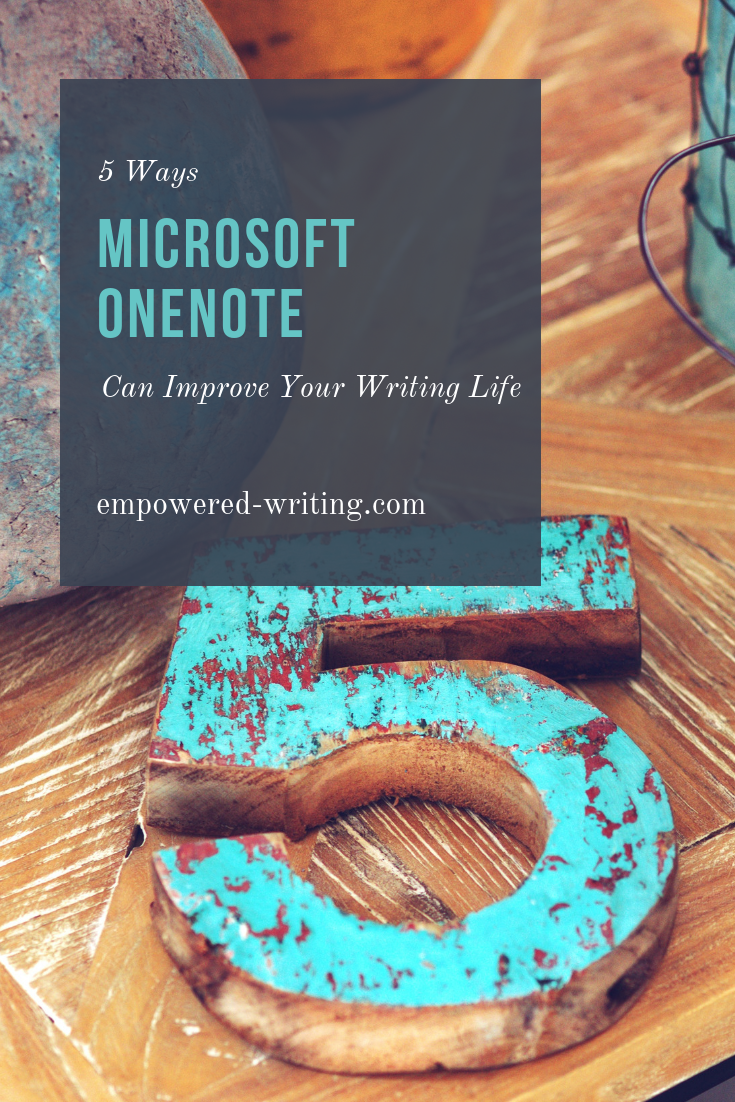 Five Ways Writers Can Use Microsoft OneNote to Improve their Writing ...